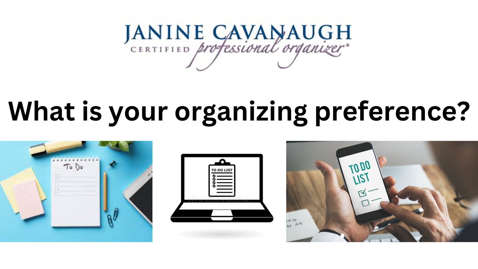 Your organizing preference • Helpful Organizer